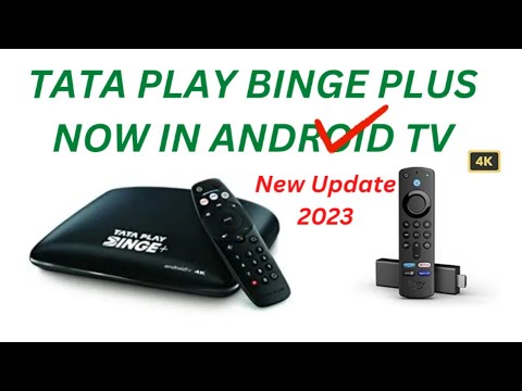TATA PLAY BINGE | TATA PLAY BINGE PLUS | SET TOP BOX | ANDROID TV APP |