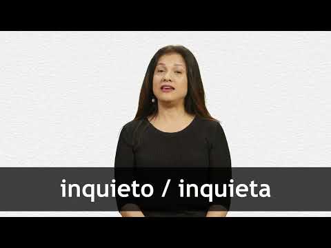 English Translation of “INQUIETO” | Collins Spanish-English Dictionary