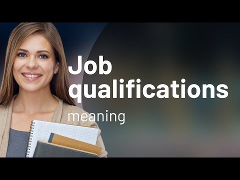 Unlock Your Future: Understanding Job Qualifications