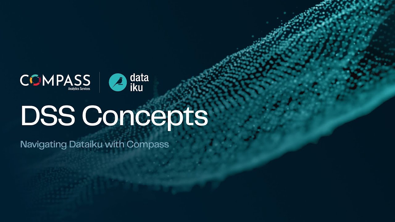 Navigating Dataiku DSS Concepts | Webinar Replay