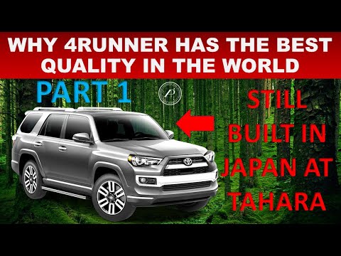PART 1: ENGINEER EXPLAINS WHY TOYOTA 4RUNNER HAS BEST QUALITY IN THE WORLD // STILL BUILT IN JAPAN