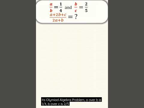 Proportion Problem I IMO Algebra I #shorts #youtubeshorts