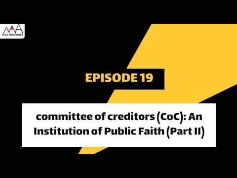 Webinar on the committee of creditors (CoC): An Institution of Public Faith (Part II)