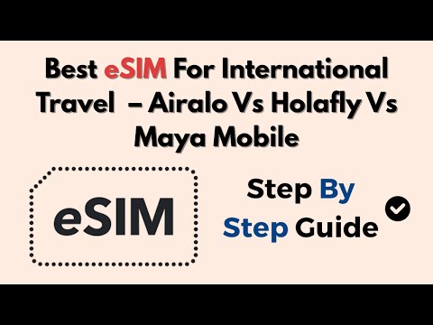 Best eSIM For International Travel 2025 – Airalo Vs Holafly Vs Maya Mobile
