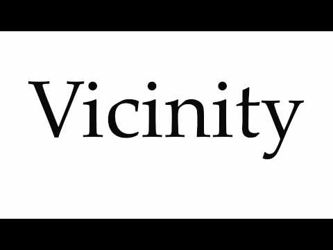 How to Pronounce Vicinity