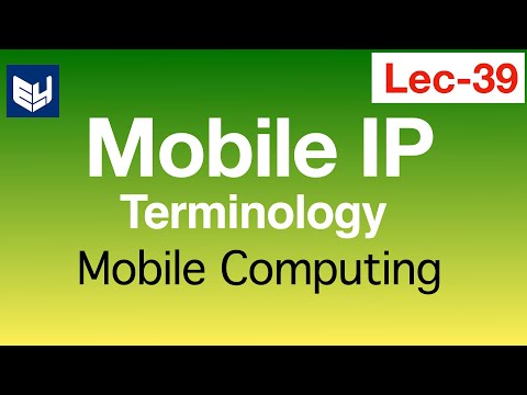 Mobile ip terminology | MC | Mobile Computing | Lec-39 | Bhanu Priya