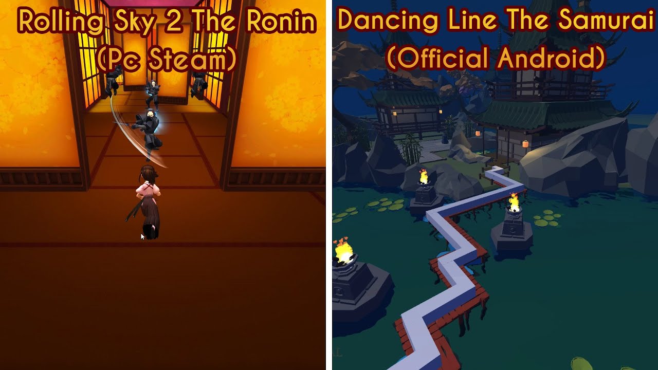 Rolling Sky 2 - The Ronin (PC) Vs Dancing Line - The Samurai With Widescreen (Android)