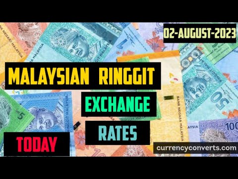 Malaysian Ringgit Exchange Rates today 02 august 2023