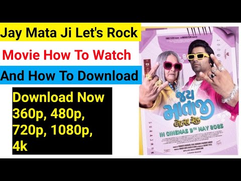Jay Mata Ji Let's Rock: How to Watch and Download the Full Gujarati Movie