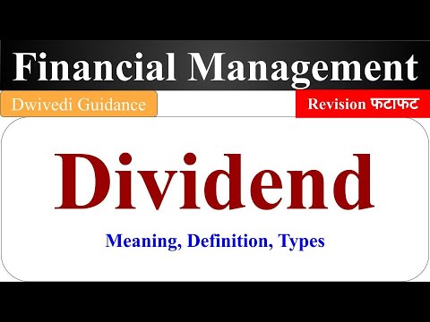 Dividend : Meaning, Definition and Types, Dividend kya hota hai, Dividend in Financial Management
