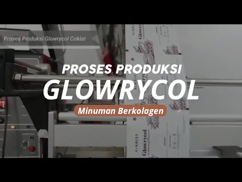 PROSES PEMBUATAN MINUMAN KOLAGEN - GLOWRYCOL