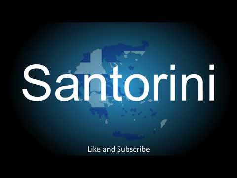 How to correctly pronounce the Island in Greece - Santorini.