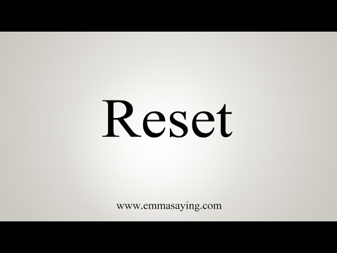 How To Say Reset