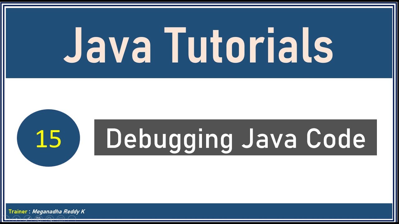 Java Tutorials : Debugging Java Code #15