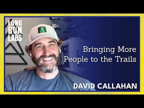From Law to UltraSignup: David Callahan on the Business & Future of Trail Running