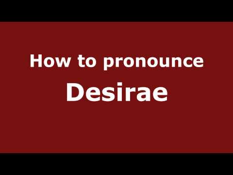Pronounce Names - How to Pronounce Desirae