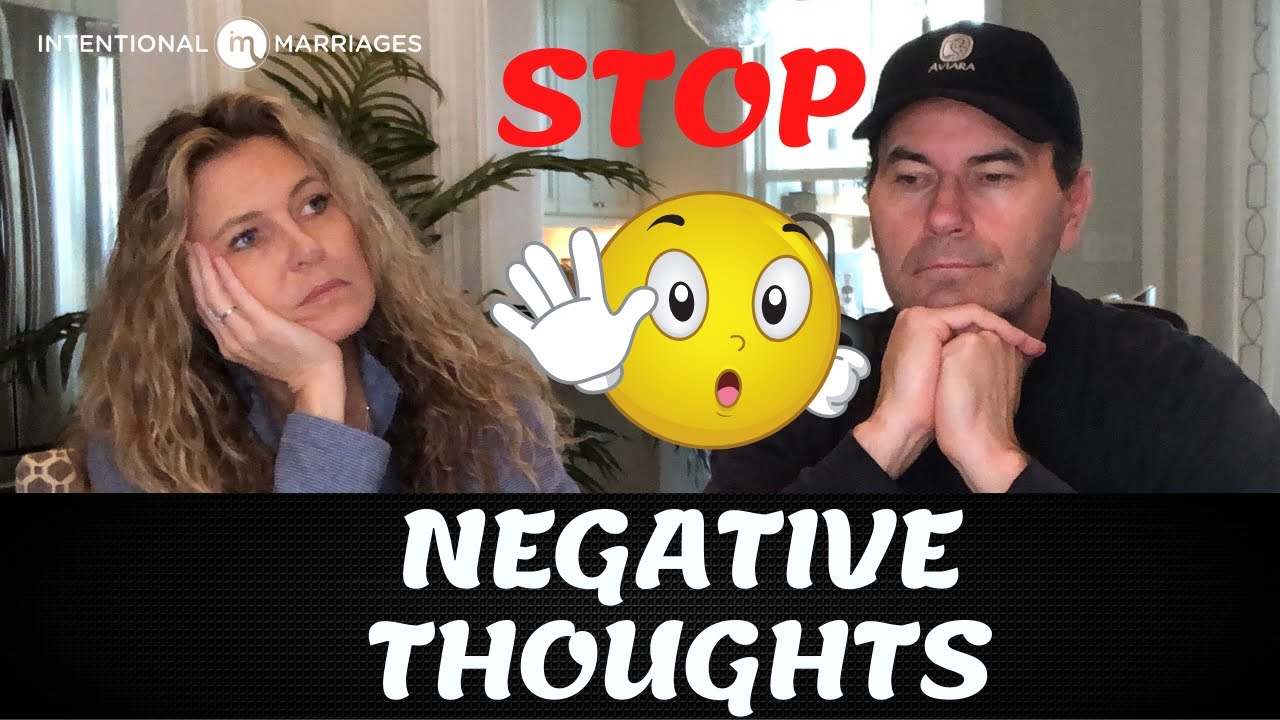 HOW TO DEFEAT NEGATIVE THINKING IN MARRIAGE (PERSONAL EXAMPLES INCLUDED)