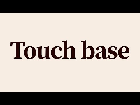 Touch base Meaning and Pronunciation