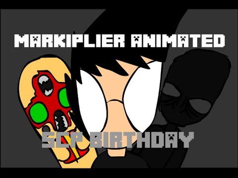 Steam Community :: Video :: MARKIPLIER ANIMATED:SCP BIRTHDAY