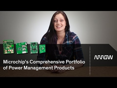 Microchip's Comprehensive Portfolio of Power Management Products