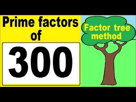 Prime factors of 300. Prime factor decomposition of 300. Factor tree method.
