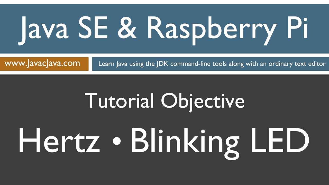 Java and Raspberry Pi Programming - Hertz with a Blinking LED