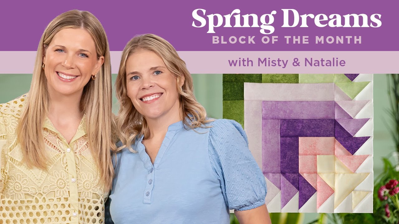 Start 2026 Off With a Quilt Sew Along | Spring Dreams Month 1