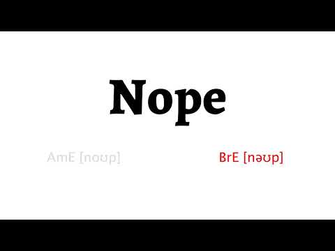 How to Pronounce nope in American English and British English