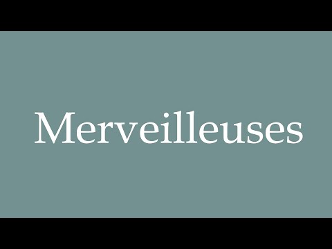 How to Pronounce ''Merveilleuses'' (Wonderful) Correctly in French
