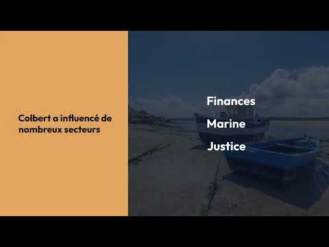Jean Baptiste Colbert, a influencé de nombreux secteurs Finances, Marine, Justice