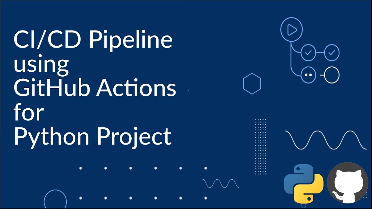 Creating CI/CD Pipeline using GitHub Actions for Python Project (Heroku Deployment Example)