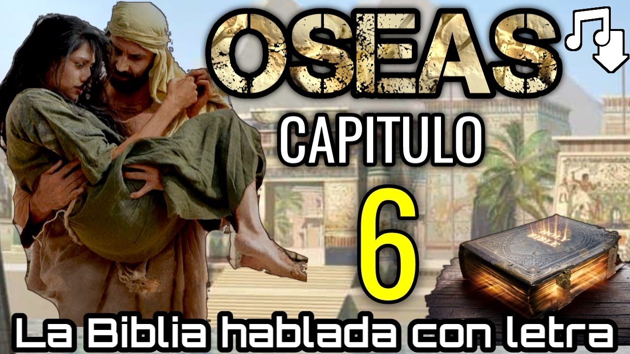 🔴 OSEAS Capitulo 6 hablado Con Letra (Insinceridad del arrepentimiento de Israel) LA BIBLIA HABLADA