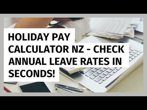 Holiday Pay Calculator NZ - Check Annual Leave Rates in Seconds!