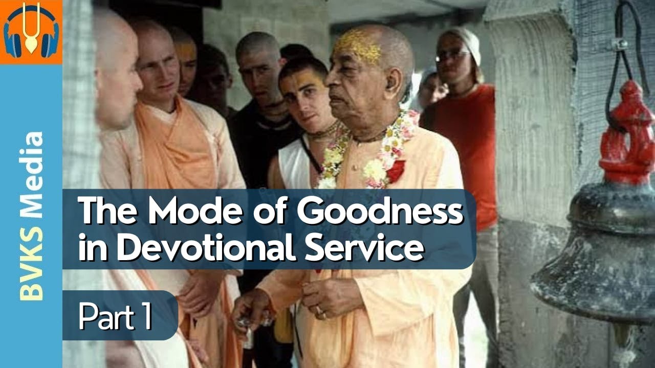Understanding the Mode of Goodness in Devotional Service | Galaxy.ai