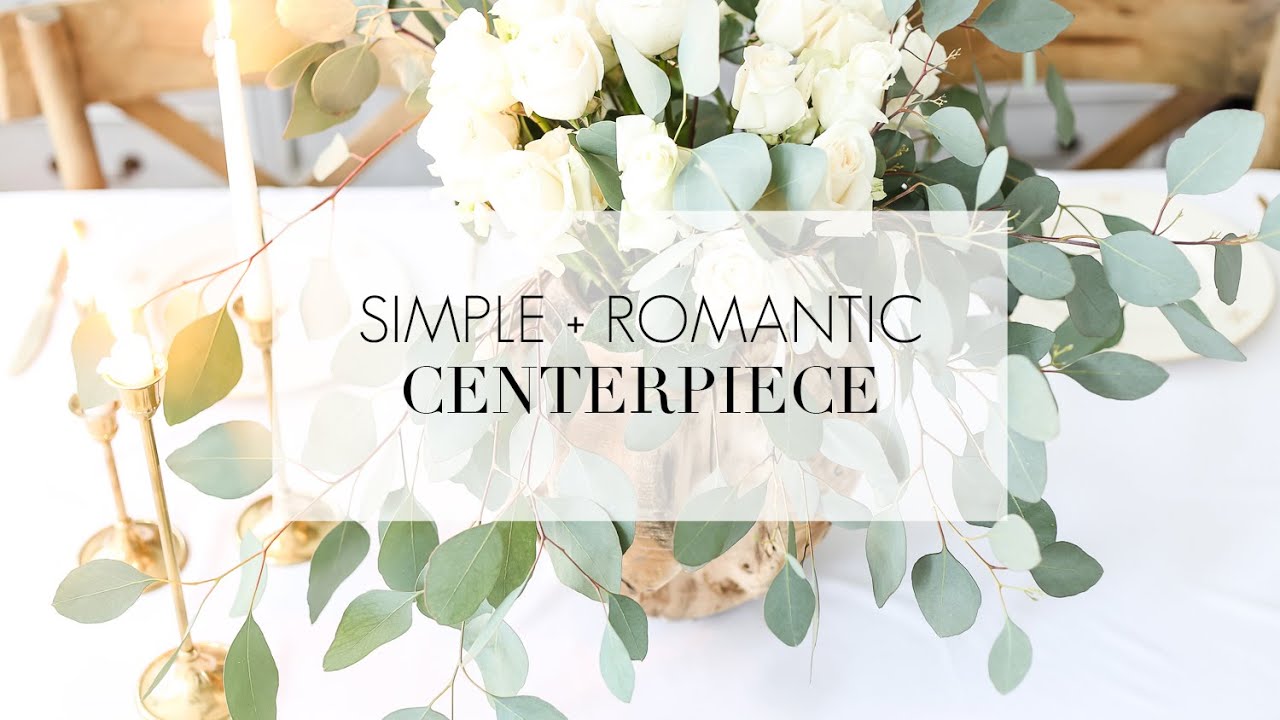 How to Create a Simple, Romantic Centerpiece