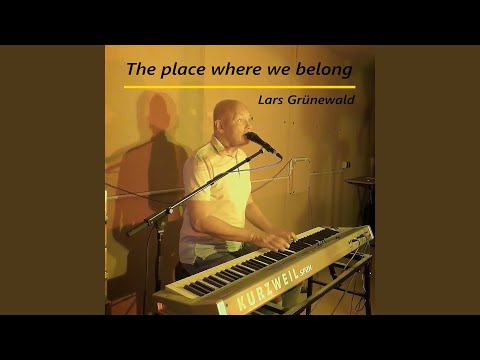 The Place Where We Belong