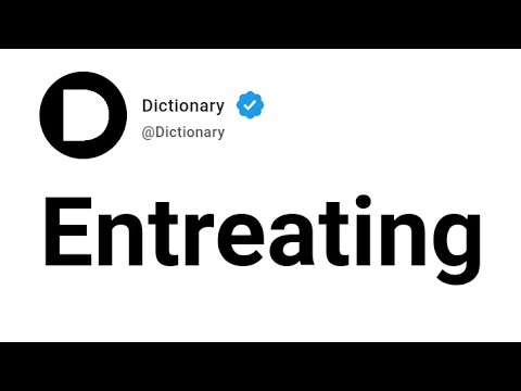 Entreating Meaning In English