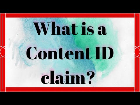 What is a CONTENT ID CLAIM?