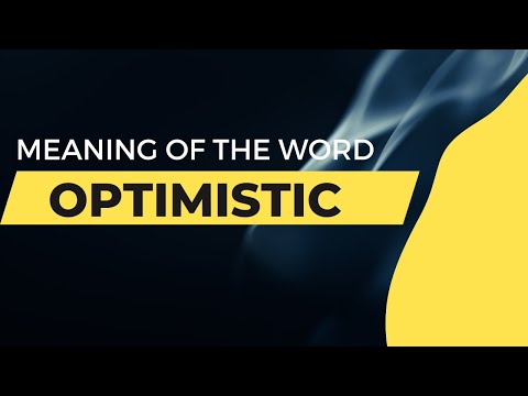 optimistic meaning| meaning of optimistic in english| meaning of optimistic in hindi