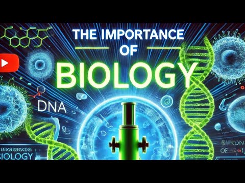 "Why Biology Matters! | The Core of Life Explained"