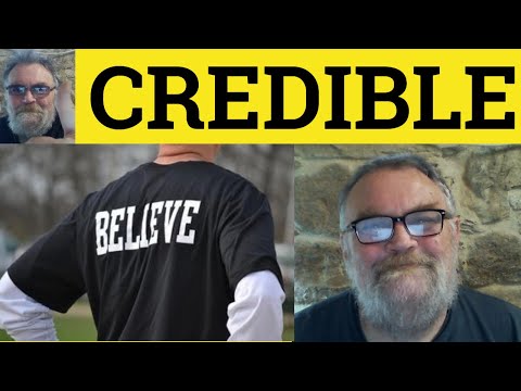 🔵 Credible Meaning - Credibility Examples - Credible Defined - Credible Credibility