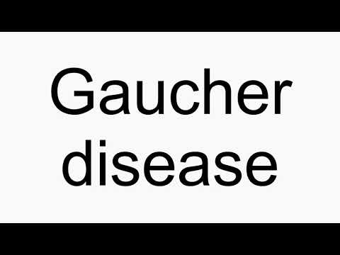 How to pronounce Gaucher disease