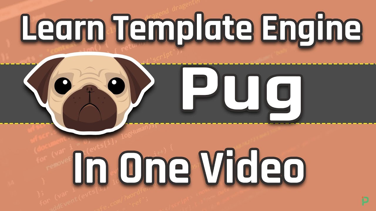 Learn Pug Template Engine from Scratch in One Video! [30min]