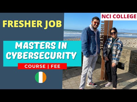 Masters in Cybersecurity NCI | Fresher guide | Course | Fee 🇮🇪@aatiyaineurope @SiddhantIndia