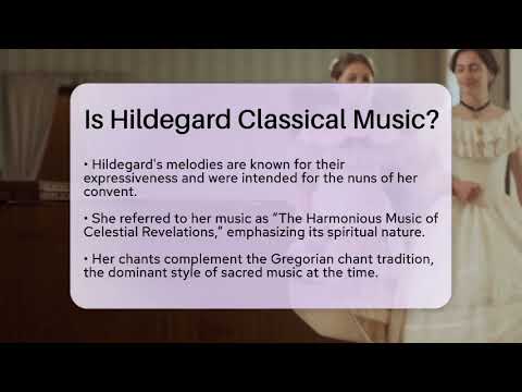 Is Hildegard Classical Music? - Classical Serenade