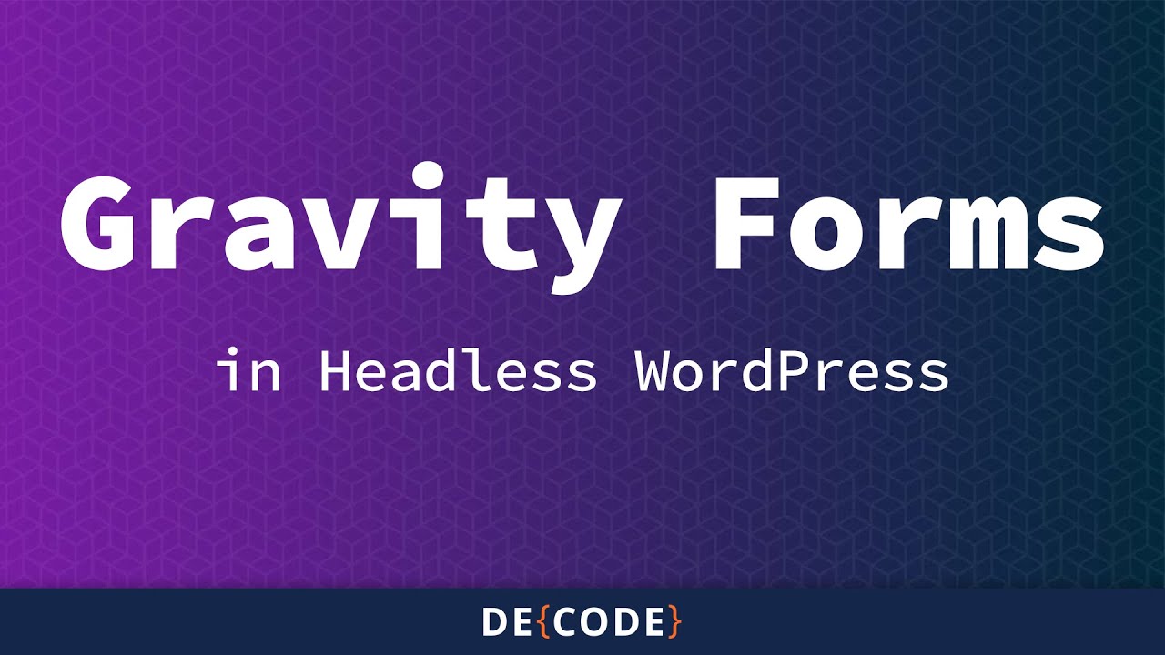 Gravity Forms in Headless WordPress