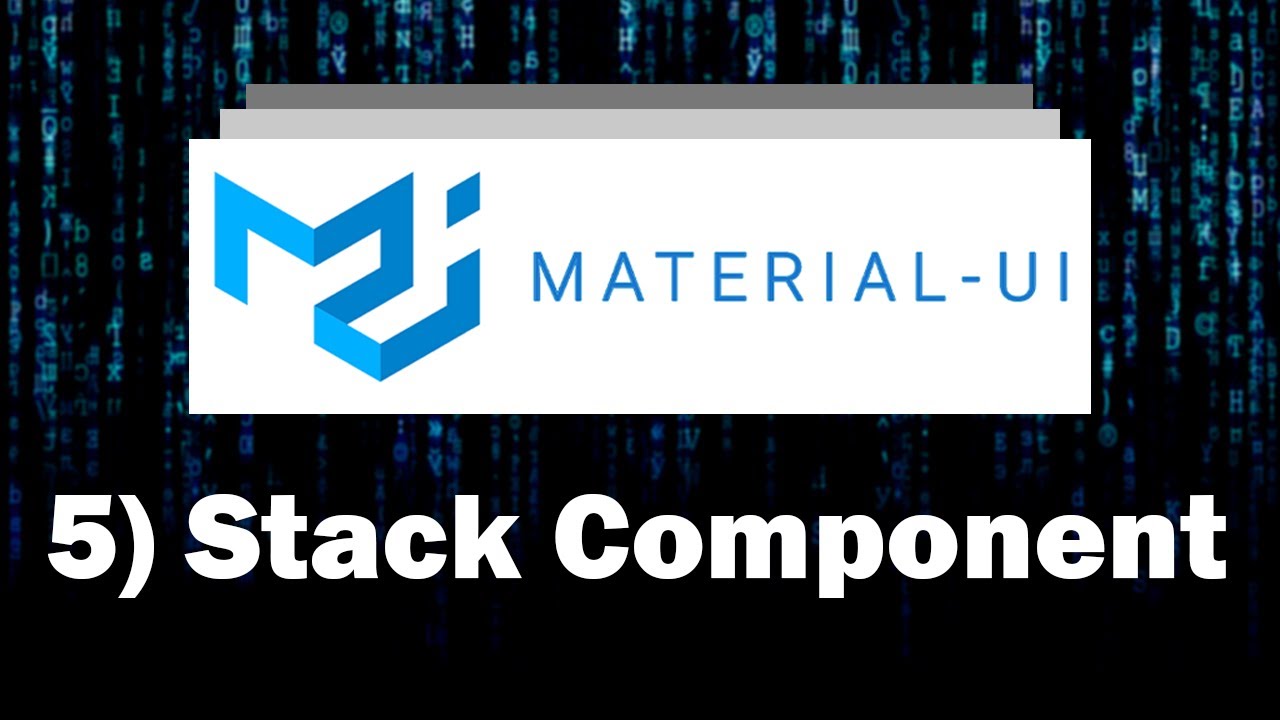 MUI Tutorial - 5 - Stack