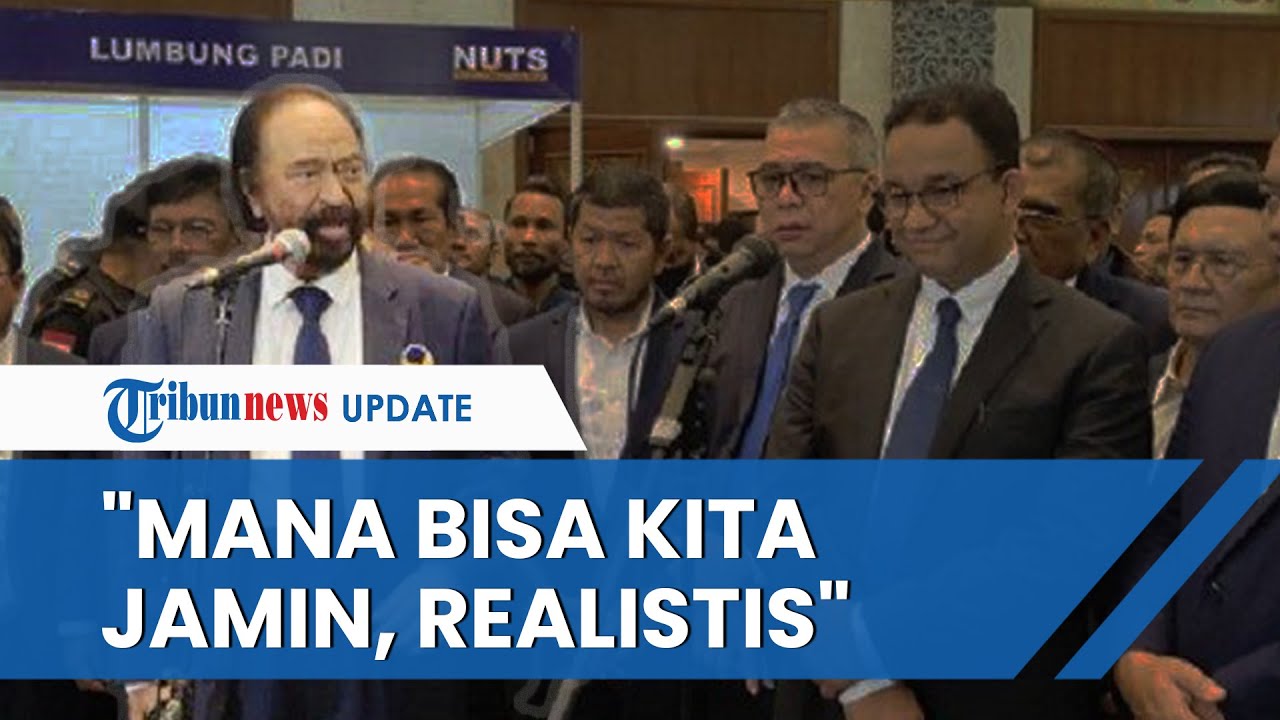 NasDem Tak Jamin Jalan Anies Baswedan Jadi Capres 2024 Mulus, Surya ... NasDem Tak Jamin Jalan Anies Baswedan Jadi Capres 2024 Mulus, Surya ...