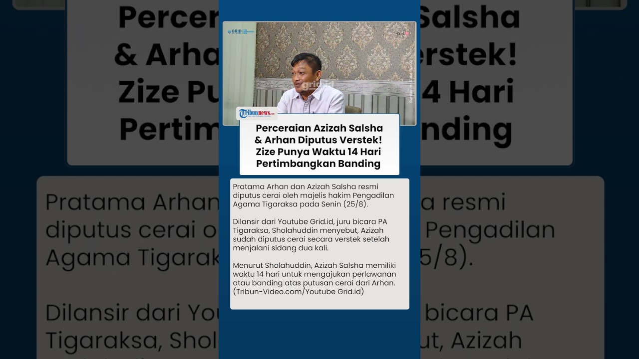 Sakit Hati? Pratama Arhan Gugat Cerai Azizah Salsha secara Verstek, Zize Punya 14 Hari Banding ...