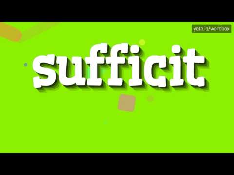 SUFFICIT - HOW TO PRONOUNCE IT!?